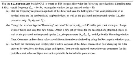 Solved Use The Filterdesign Matlab Gui To Create An Fir