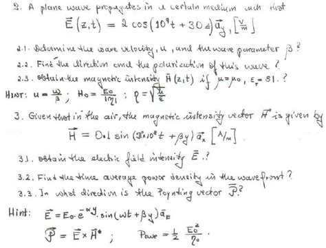 Solved A Plane Wave Propagates In A Certain Medium Such That