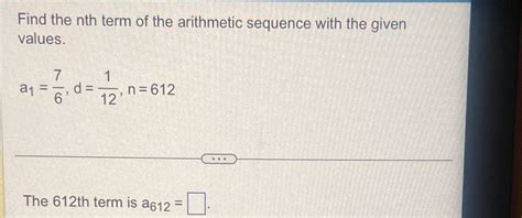 Solved Find The Nth Term Of The Arithmetic Sequence With The Chegg