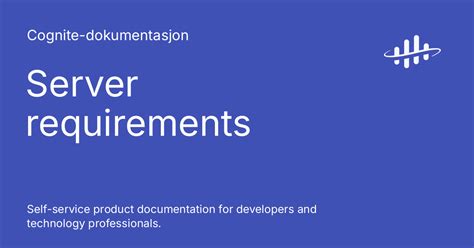 Server Requirements Cognite Documentation