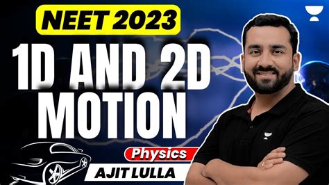 1d And 2d Motion One Shot Physics Neet 2023 Ajit Lulla Youtube