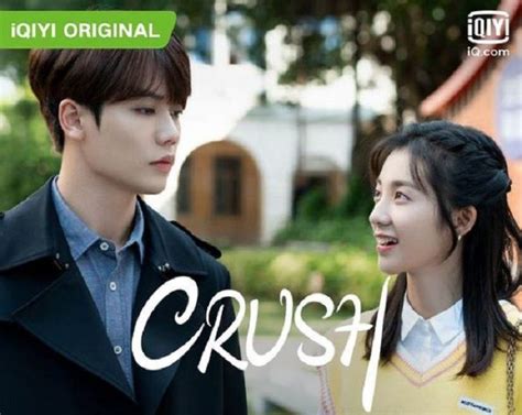 Link Nonton Drama China Crush Full Episode 1 24 Sub Indo Di Iqiyi Lengkap Daftar Pemeran