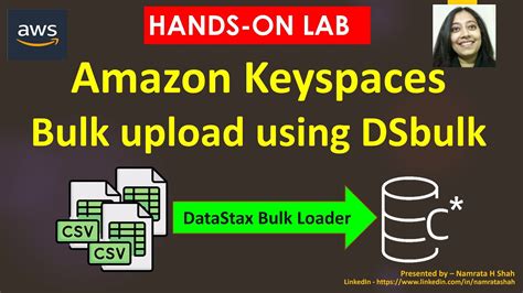 AWS Hands On Lab Amazon Keyspaces Bulk Upload Using DSBulk