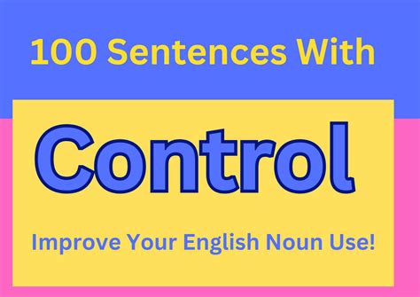 Sentences With Control 100 Examples For Great English