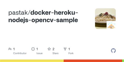 GitHub Pastak Docker Heroku Nodejs Opencv Sample
