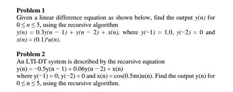 Solved Problem Given A Linear Difference Equation As Chegg
