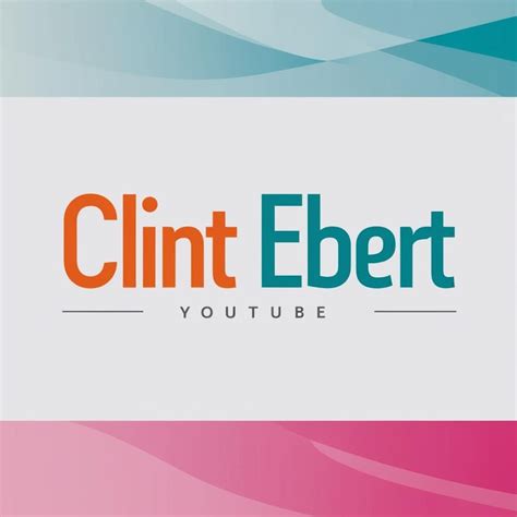 Clint Ebert Youtube