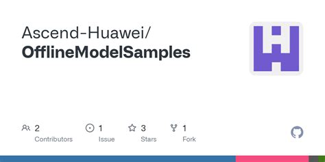 GitHub Ascend Huawei OfflineModelSamples