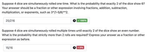solved suppose 4 dice are simultaneously rolled one time