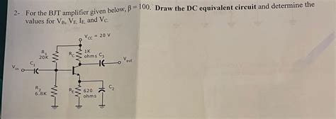 [solved] 2 For The Bjt Amplifier Given Below 100 D