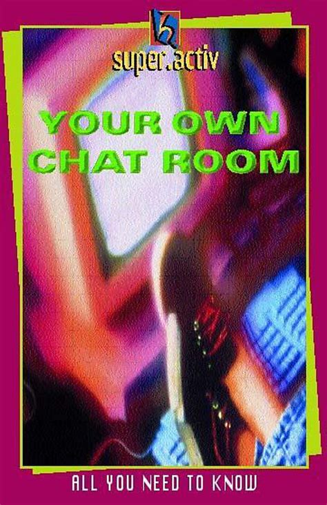 Your Own Chat Room Superactiv Bill Thompson 9780340784822 Books