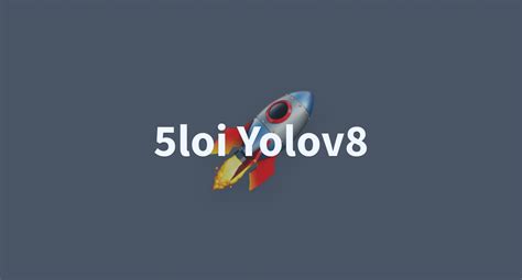 5loi Yolov8 A Hugging Face Space By Linhcuem 5loi Yolov8 A Hugging Face Space By Linhcuem