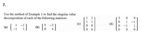 Use The Method Of Example 1 ﻿to Find The Singular