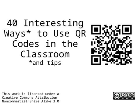ppt 40 interesting ways to use qr codes in the classroom and tips