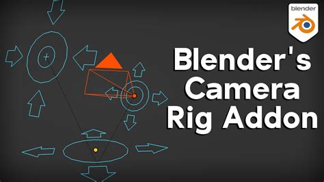 How To Use Blenders Built In Camera Rig Addon 🎥 Tutorial Youtube