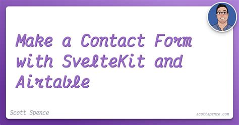 Make A Contact Form With Sveltekit And Airtable Rsveltejs