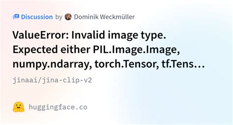 Jinaaijina Clip V2 · Valueerror Invalid Image Type Expected Either Pilimageimage Numpy