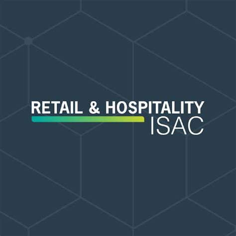 Rh Isac Retail And Hospitality Information Security And Analysis Center