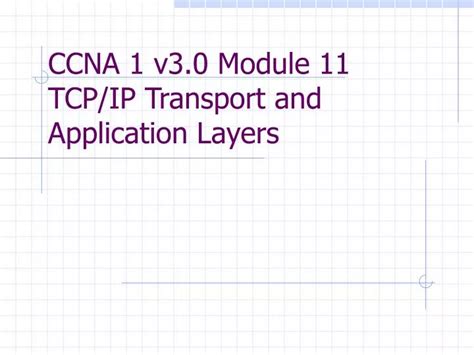 PPT CCNA V Module TCP IP Transport And Application Layers PowerPoint Presentation ID
