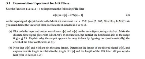 Solved 31 Deconvolution Experiment For 1 D Filters Use The