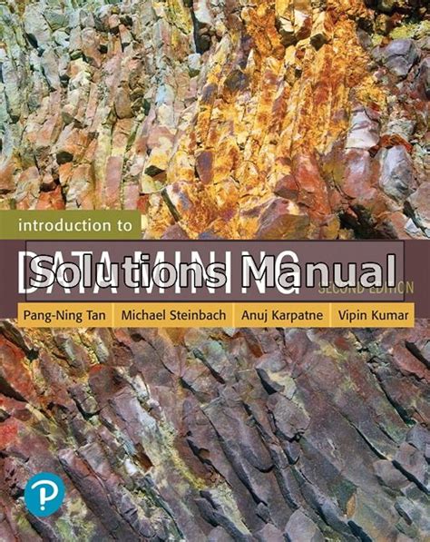 Introduction To Data Mining 2nd Edition Tan Solutions Manual Testbankdeal