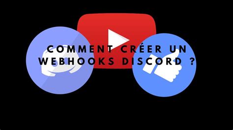 Comment CrÉer Un Webhooks Discord Youtube