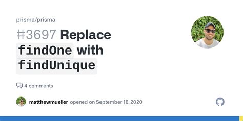 Replace `findone` With `findunique` · Issue 3697 · Prismaprisma · Github
