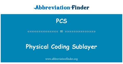 Pcs 代表 物理编码子层 Physical Coding Sublayer