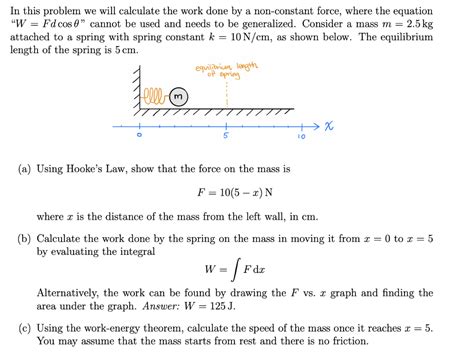 Solved In This Problem We Will Calculate The Work Done By A