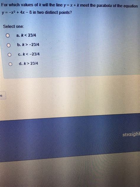Solved For Which Values Of K Will The Line Y X K Meet