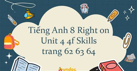 Tiếng Anh 8 Unit 4 4f Skills trang 62 63 64 Tiếng Anh 8 Right on Unit