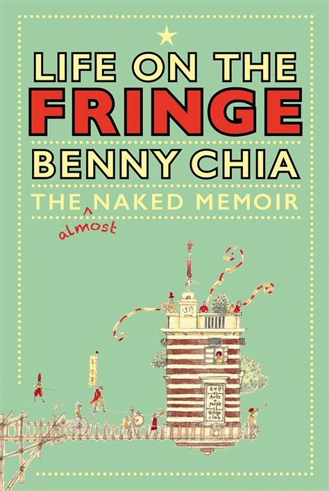 Life On The Fringe The Almost Naked Memoir Chia Benny 9789888842957