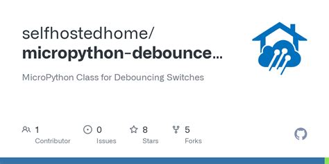 Github Selfhostedhomemicropython Debounce Switch Micropython Class