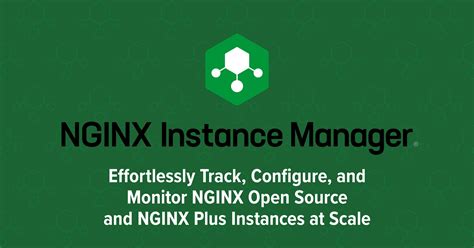 Introducing Nginx Instance Manager A Tool To Track Configure And Monitor Nginx Open Source