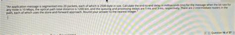 Solved An Application Message Is Segmented Into 20 Packets