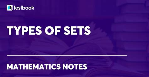 Types Of Sets Various Types Of Sets With Examples Symbols