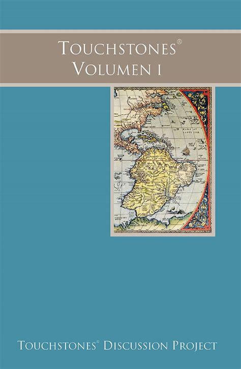 Touchstones Volume I Spanish Class Set Touchstones Discussion Project