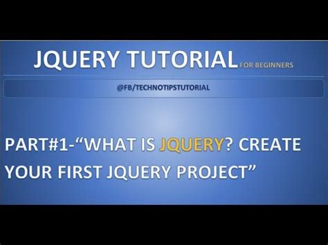 Part What Is Jquery Create Your First Jquery Project Step By Step Tutorial Youtube