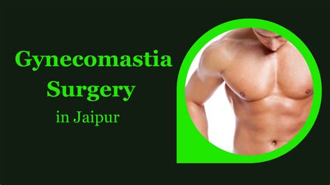 Gynecomastia Causes Treatment Benefits And Cost