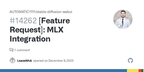 Feature Request Mlx Integration · Issue 14262 · Automatic1111