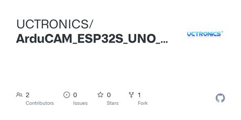 GitHub UCTRONICS ArduCAM ESP32S UNO PSRAM
