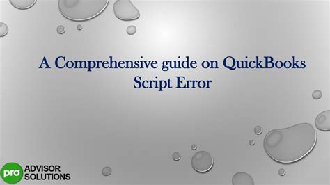 Ppt A Comprehensive Guide On Quickbooks Script Error Powerpoint Presentation Id12002480