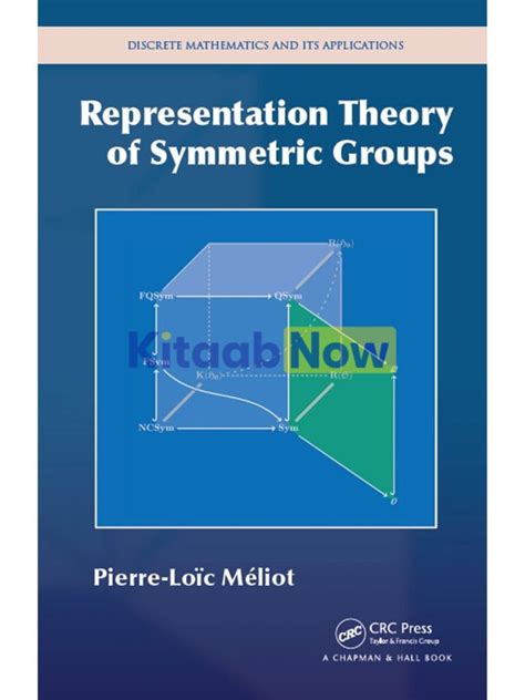 Representation Theory Of Symmetric Groups Kitaabnow