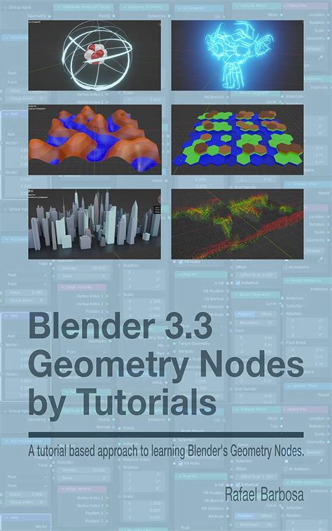 Blender 33 Geometry Nodes By Tutorials A Tutorial Based Approach To