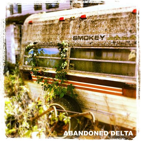 Abandoned Delta Album De Abandoned Delta Spotify