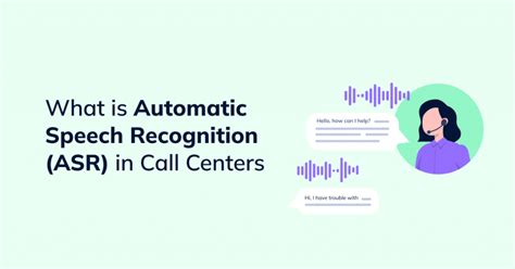 What Is Asr In Call Centers Complete Guide