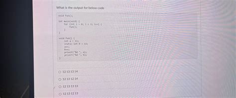Solved What Is The Output For Below Codevoid Fun Int Chegg