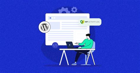 Wp Activity Log Review The Most Comprehensive Wordpress Activity Log Plugin Wp Activity Log