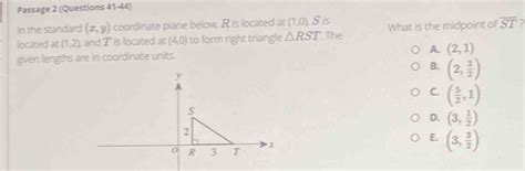 Passage 2 Questions 41 44 In The Standard X Y Coordinate Plane Below R Is Located At