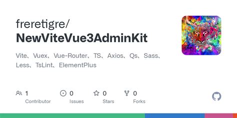 Github Freretigrenewvitevue3adminkit Vite、vuex、vue Router、ts、axios、qs、sass、less、tslint